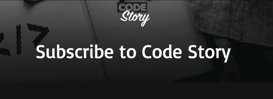 Subscribe to Code Story – Code Story: Insights from Startup Tech Leaders